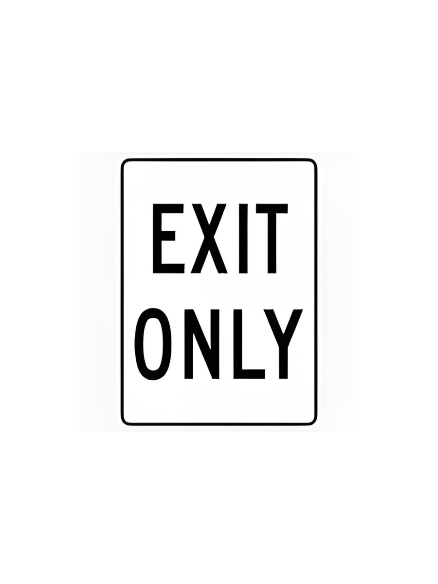 Exit Only Sign (R2-41A) 450x600mm · Traffic Control Products